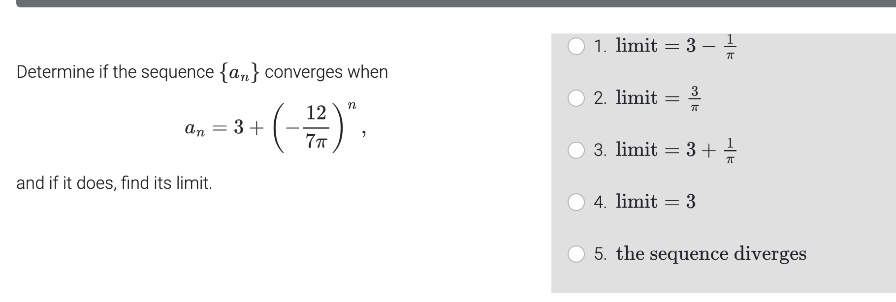 Solved 1. limit =3−π1 Determine if the sequence {an} | Chegg.com