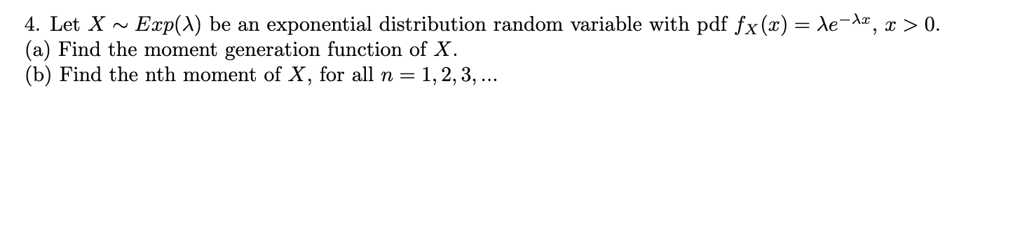 Solved 4. Let X Exp(1) be an exponential distribution random | Chegg.com