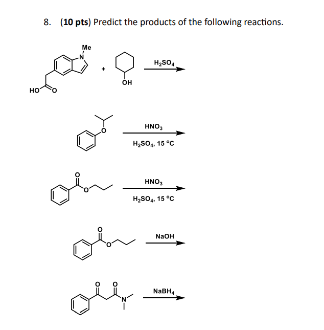 Solved 8. (10 pts) Predict the products of the following | Chegg.com Solved 8. (10 pts) Predict the products of the following | Chegg.com