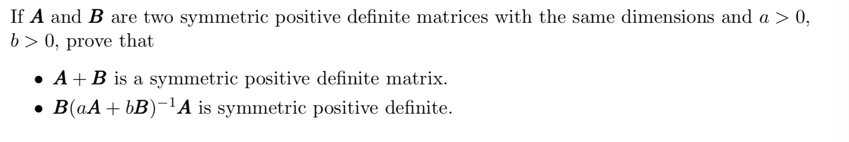 Solved If A and B are two symmetric positive definite | Chegg.com