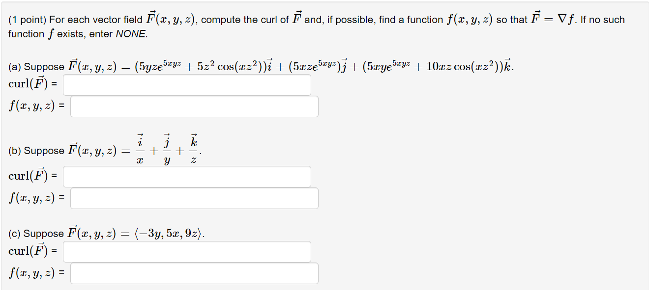 Solved (1 point) For each vector field F(x,y,z), compute the | Chegg.com