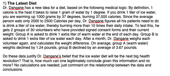 Solved 1) The Latest Diet Dr. Dangane has a new idea for a | Chegg.com