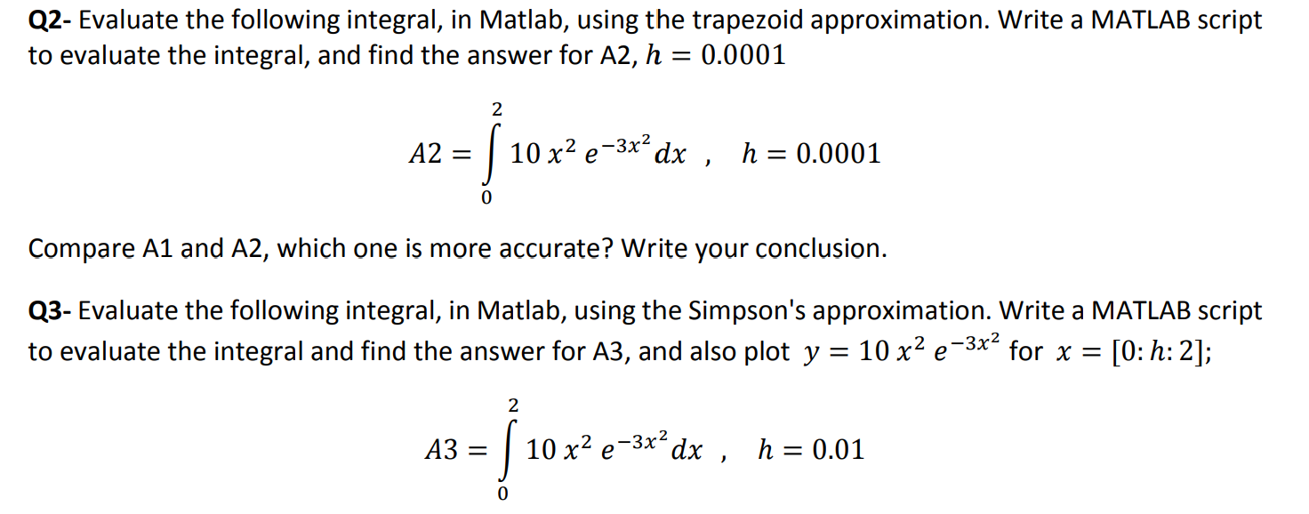 Solved Q2- Evaluate the following integral, in Matlab, using | Chegg.com