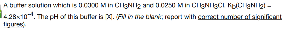 Solved = A buffer solution which is 0.0300 M in CH3NH2 and | Chegg.com