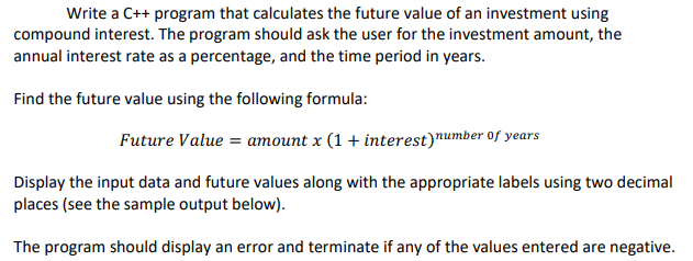 Solved Write a C++ program that calculates the future value | Chegg.com