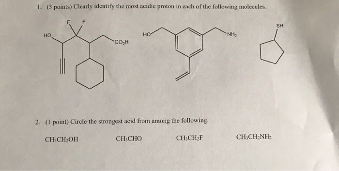 Solved 1. (3 points) Clearly identify the most acidie proton | Chegg.com