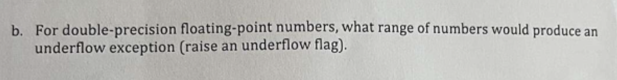 Solved b. For double-precision floating-point numbers, what | Chegg.com