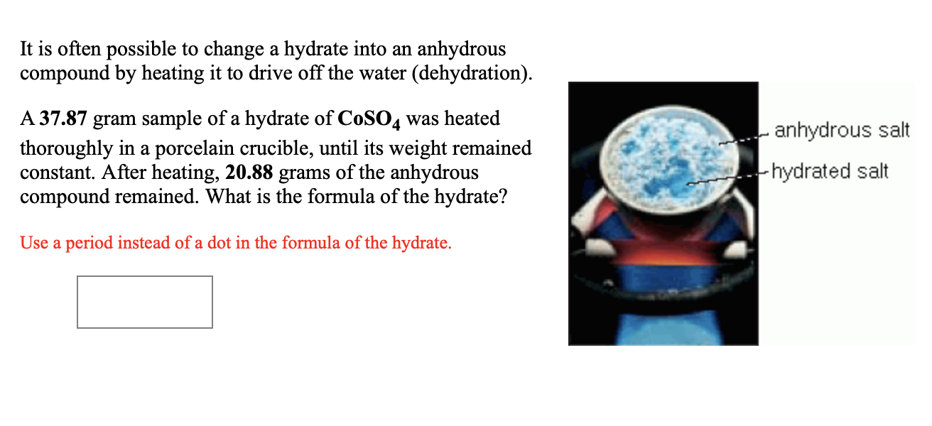 Solved It is often possible to change a hydrate into an | Chegg.com