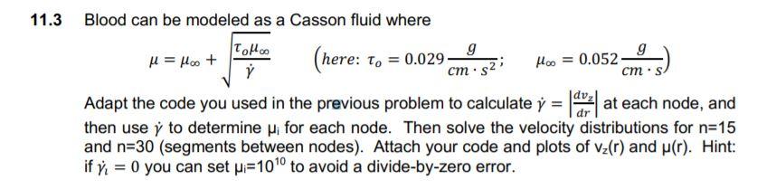 11.3 Blood can be modeled as a Casson fluid where | Chegg.com