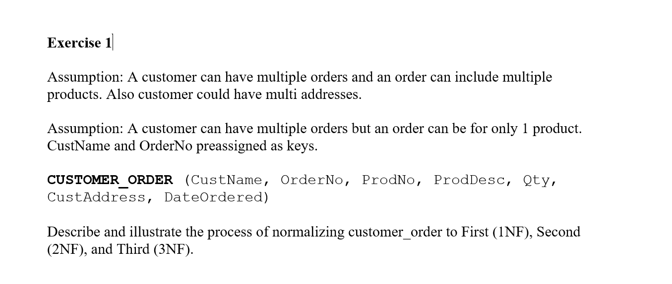 Solved Exercise 1 Assumption: A customer can have multiple | Chegg.com