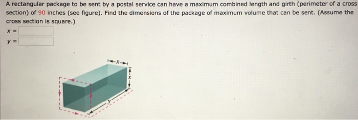 Solved A rectangular package to be sent by a postal service | Chegg.com