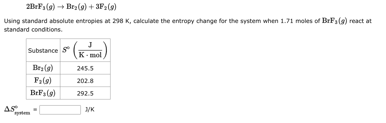 Solved 2BrF3(g)→Br2(g)+3 F2(g) Using standard absolute | Chegg.com