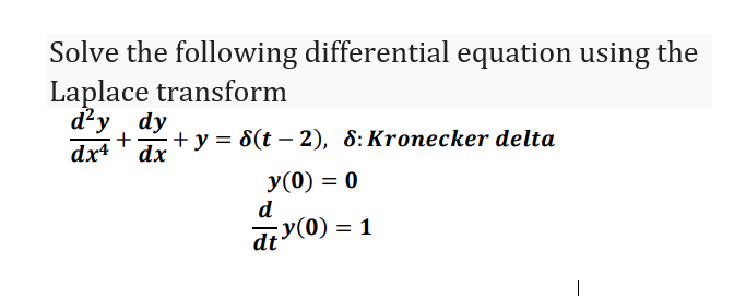 Solved Solve the following differential equation using the | Chegg.com