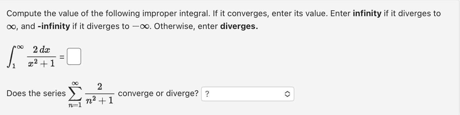 Solved Compute the value of the following improper integral. | Chegg.com