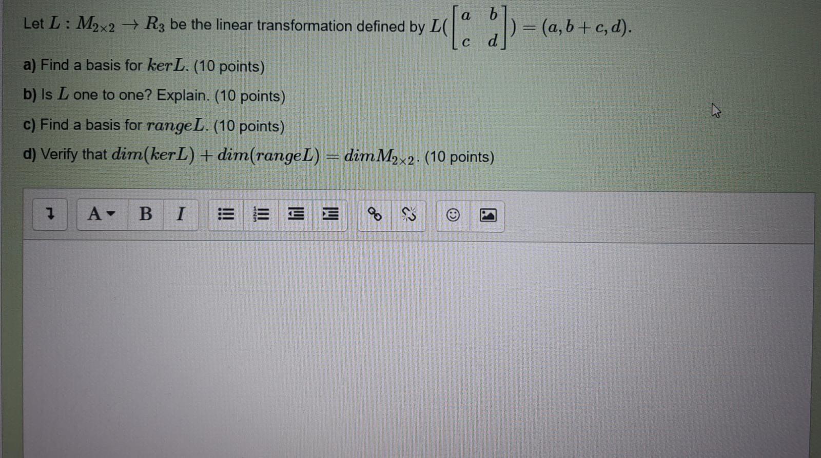 Solved Let L: M2x2 R3 be the linear transformation defined | Chegg.com