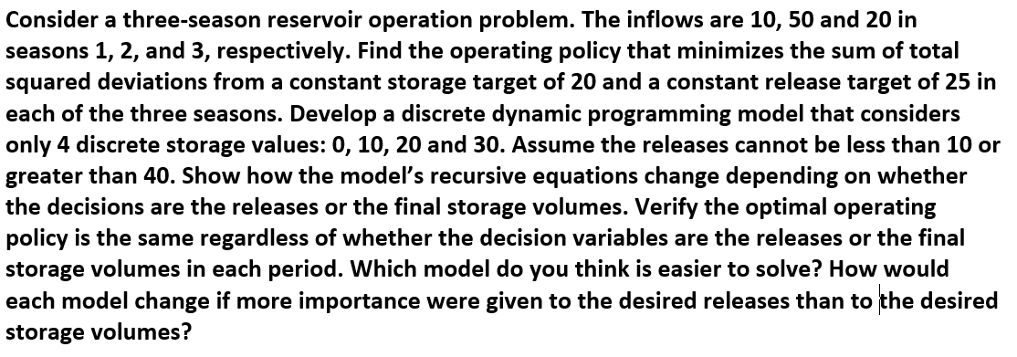 Consider a three-season reservoir operation problem. | Chegg.com