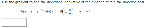 Solved Use the gradient to find the directional derivative | Chegg.com