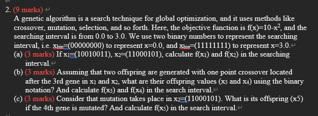 Solved 2. (9 marks) A genetic algorithm is a search | Chegg.com