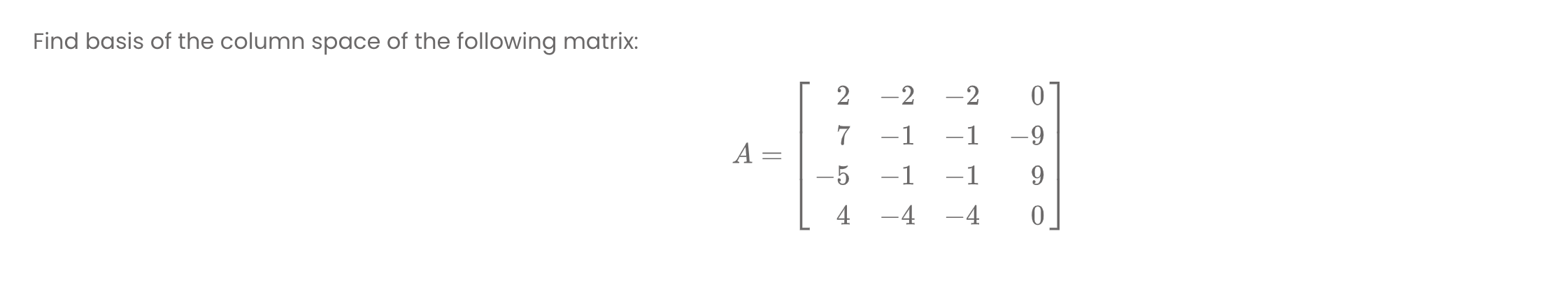 Solved Find basis of the column space of the following | Chegg.com