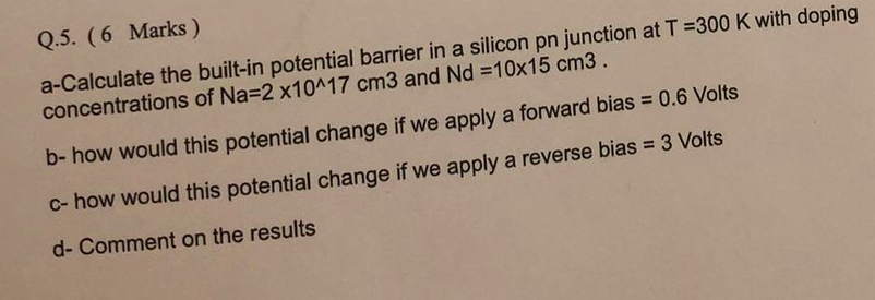Solved Q.5. (6 Marks ) a-Calculate the built-in potential | Chegg.com