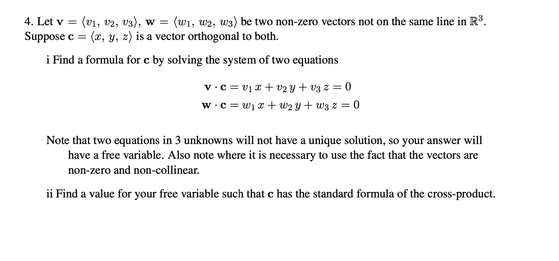 Solved 4. Let v = (V1, V2, V3), W = (w1, w2, w3) be two | Chegg.com