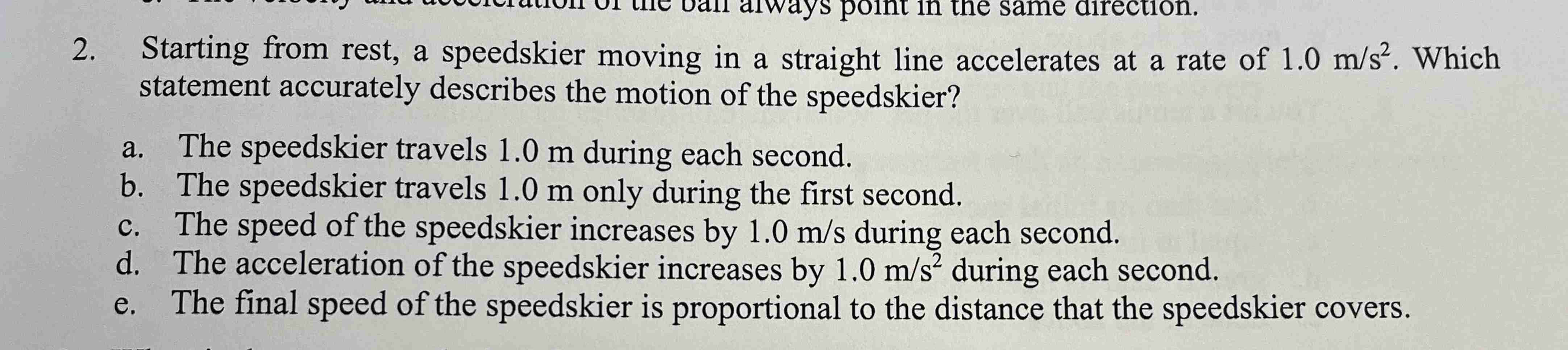 Solved Starting from rest, a speedskier moving in a straight | Chegg.com