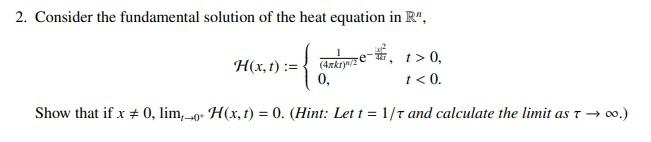 Solved 2. Consider the fundamental solution of the heat | Chegg.com