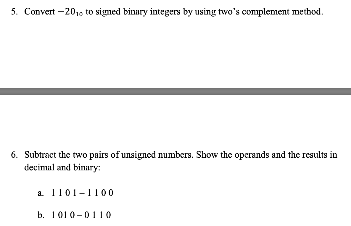 Solved 5. Convert –2010 to signed binary integers by using | Chegg.com