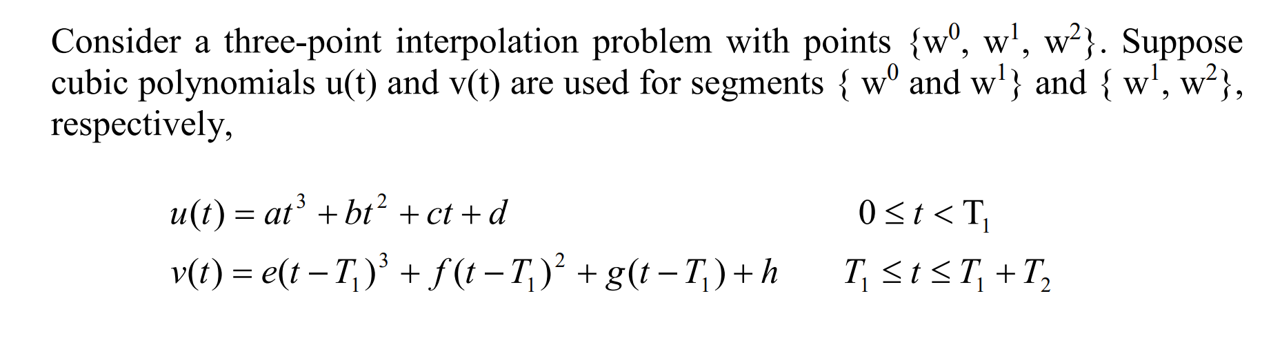 Solved Consider a three-point interpolation problem with | Chegg.com