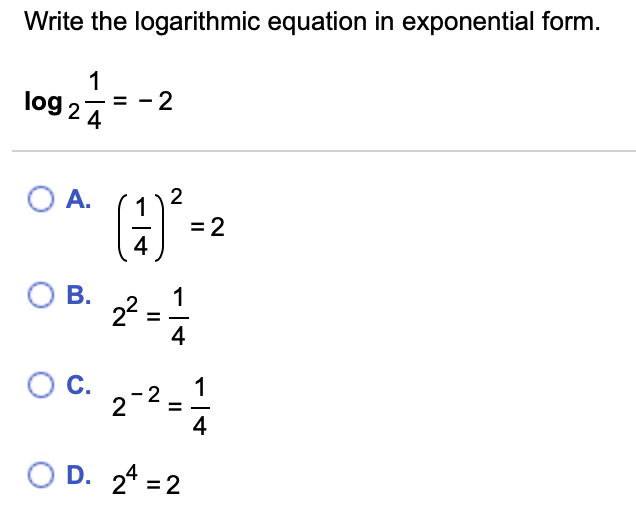 Solved Write the logarithmic equation in exponential form. | Chegg.com