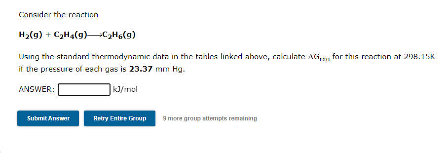 Solved Consider the reaction H2( g)+C2H4( g) C2H6( g) Using | Chegg.com
