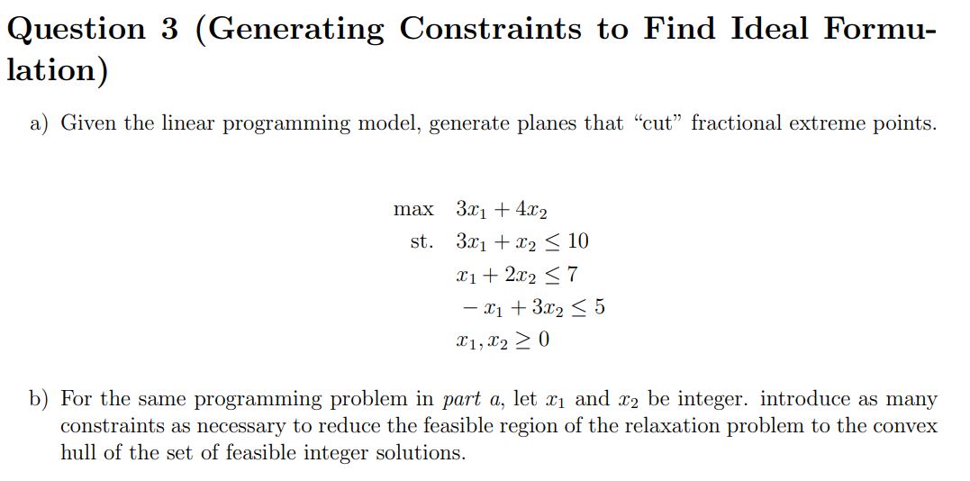 Question 3 (Generating ﻿Constraints to ﻿Find Ideal | Chegg.com