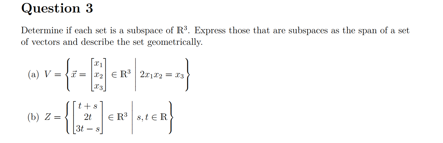 Solved Question 3Determine if ﻿each set is ﻿a subspace | Chegg.com