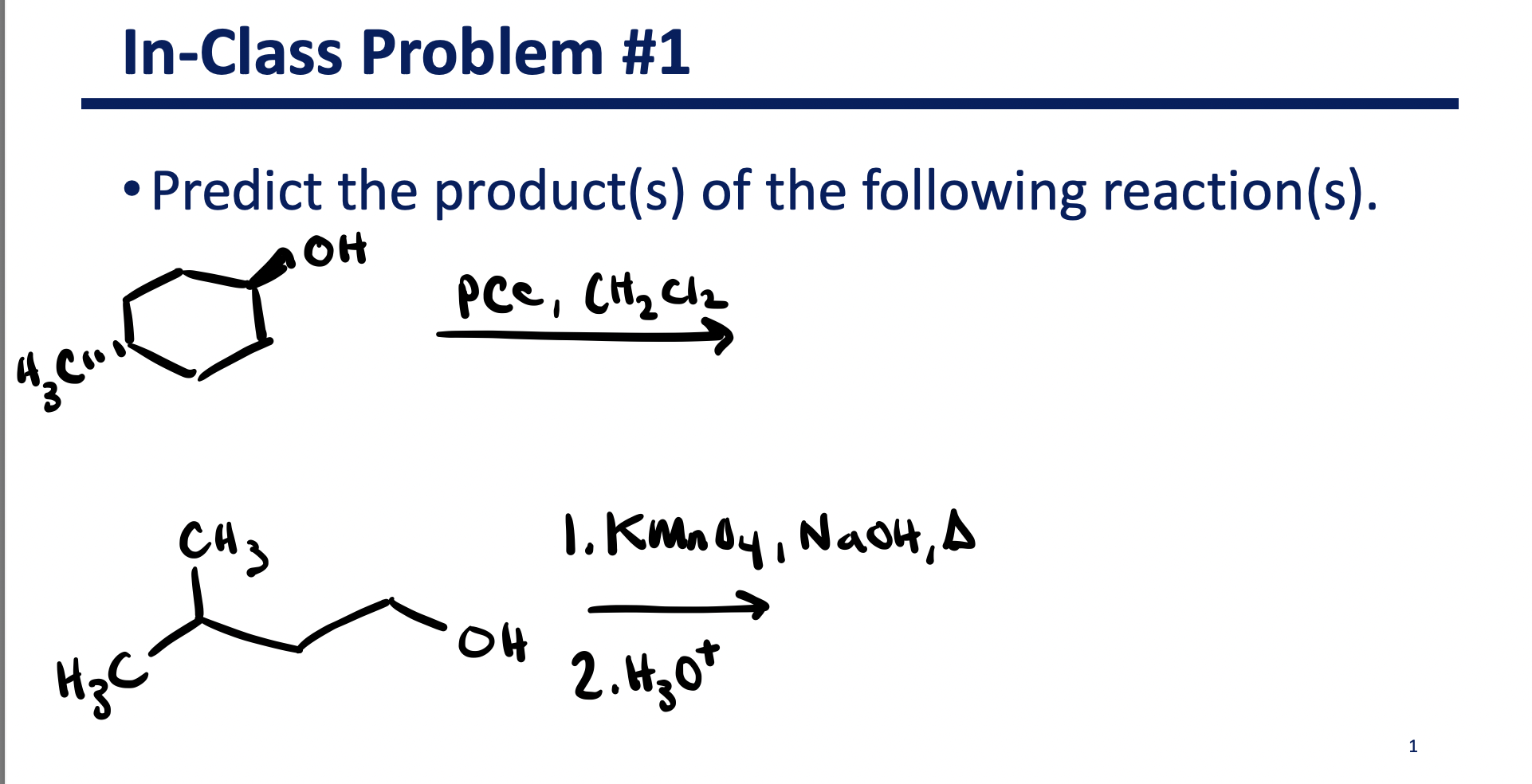 Solved In-Class Problem #1 Predict the product(s) of the | Chegg.com