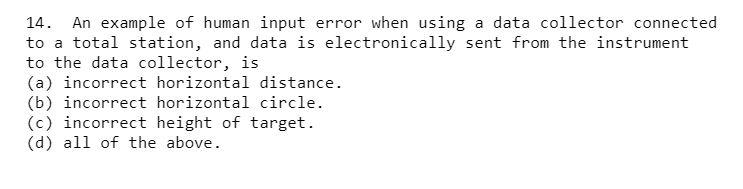 Solved 14. An example of human input error when using a data | Chegg.com