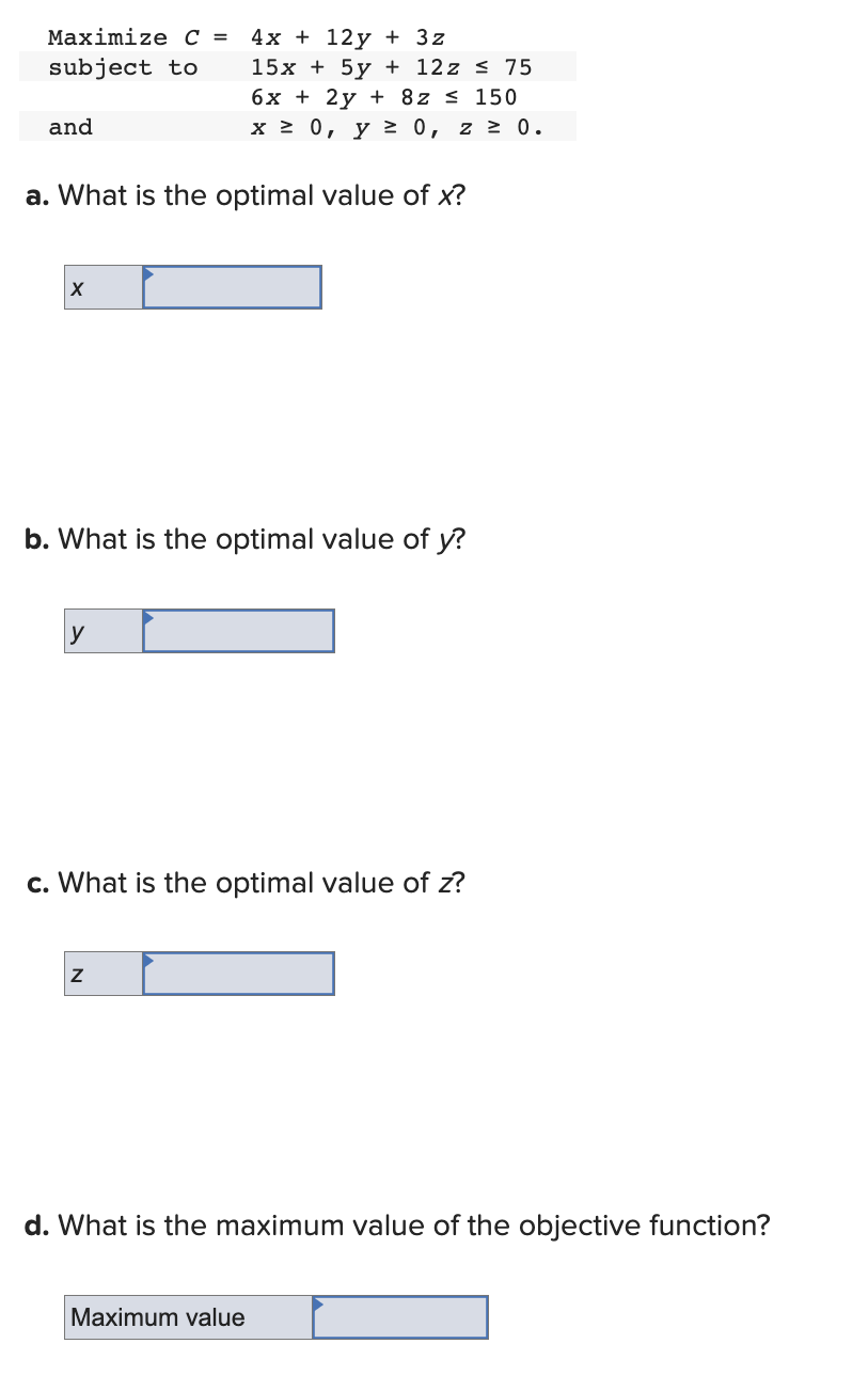 Solved Maximize C= subject to and | Chegg.com