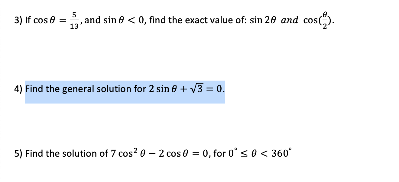 Solved 3) If cos 0 = , and sin 0