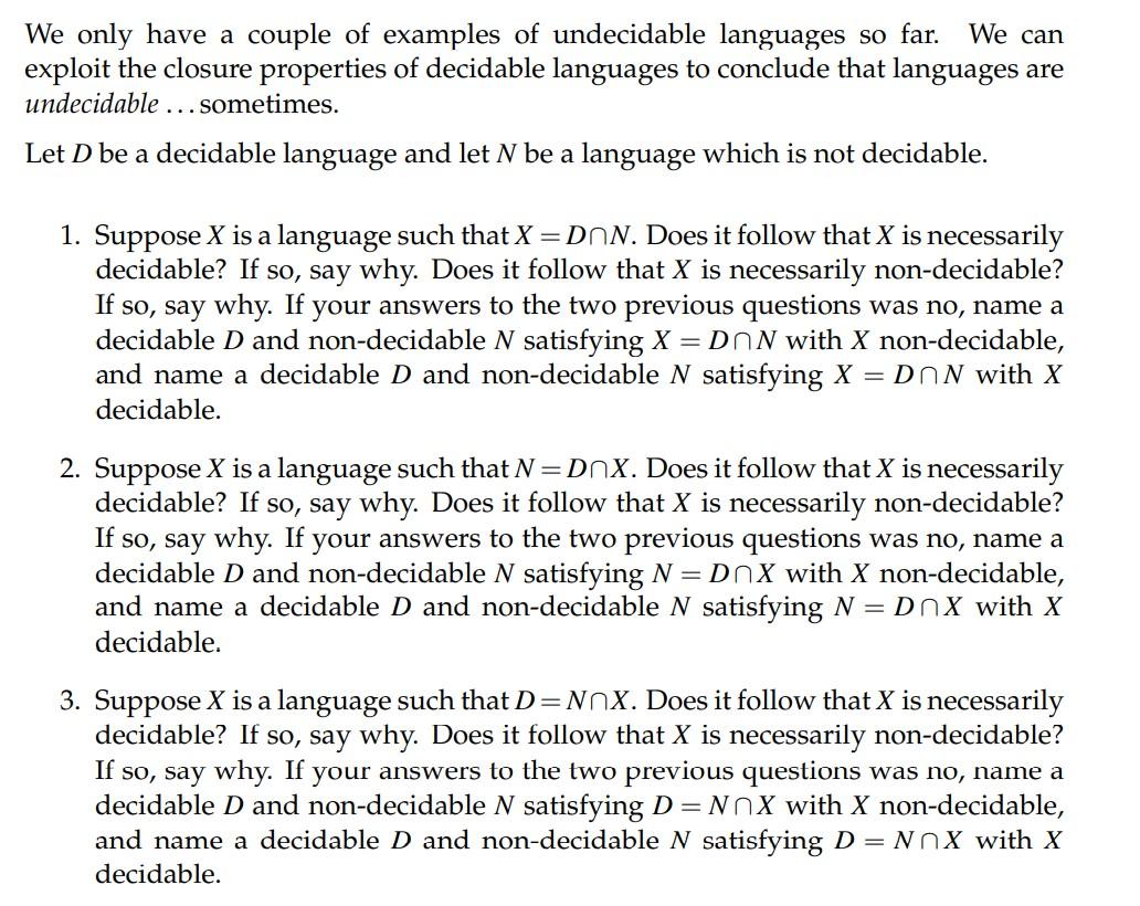 Solved We only have a couple of examples of undecidable | Chegg.com