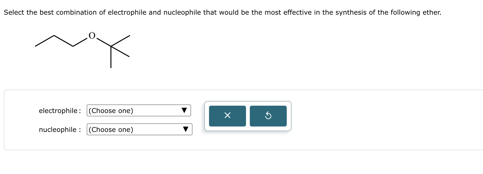 Solved Select the best combination of electrophile and | Chegg.com