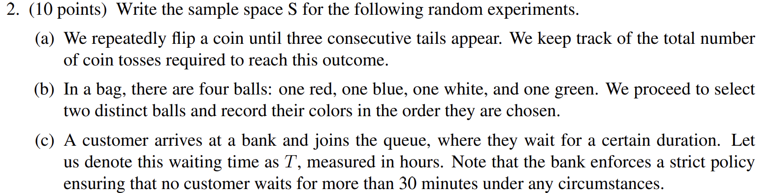 Solved 2. (10 points) Write the sample space S for the | Chegg.com