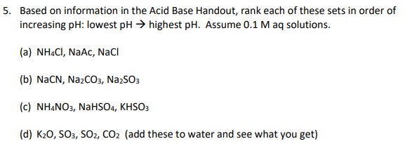 Solved 5. Based on information in the Acid Base Handout, | Chegg.com