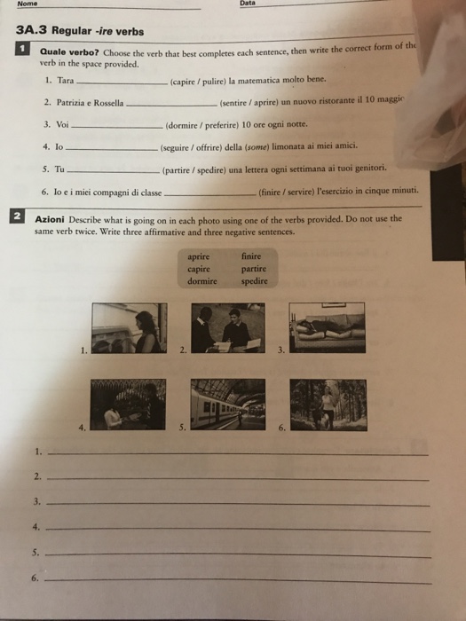 Nome 3A.3 Regular-ire verbs Quale verbo? Choose the | Chegg.com