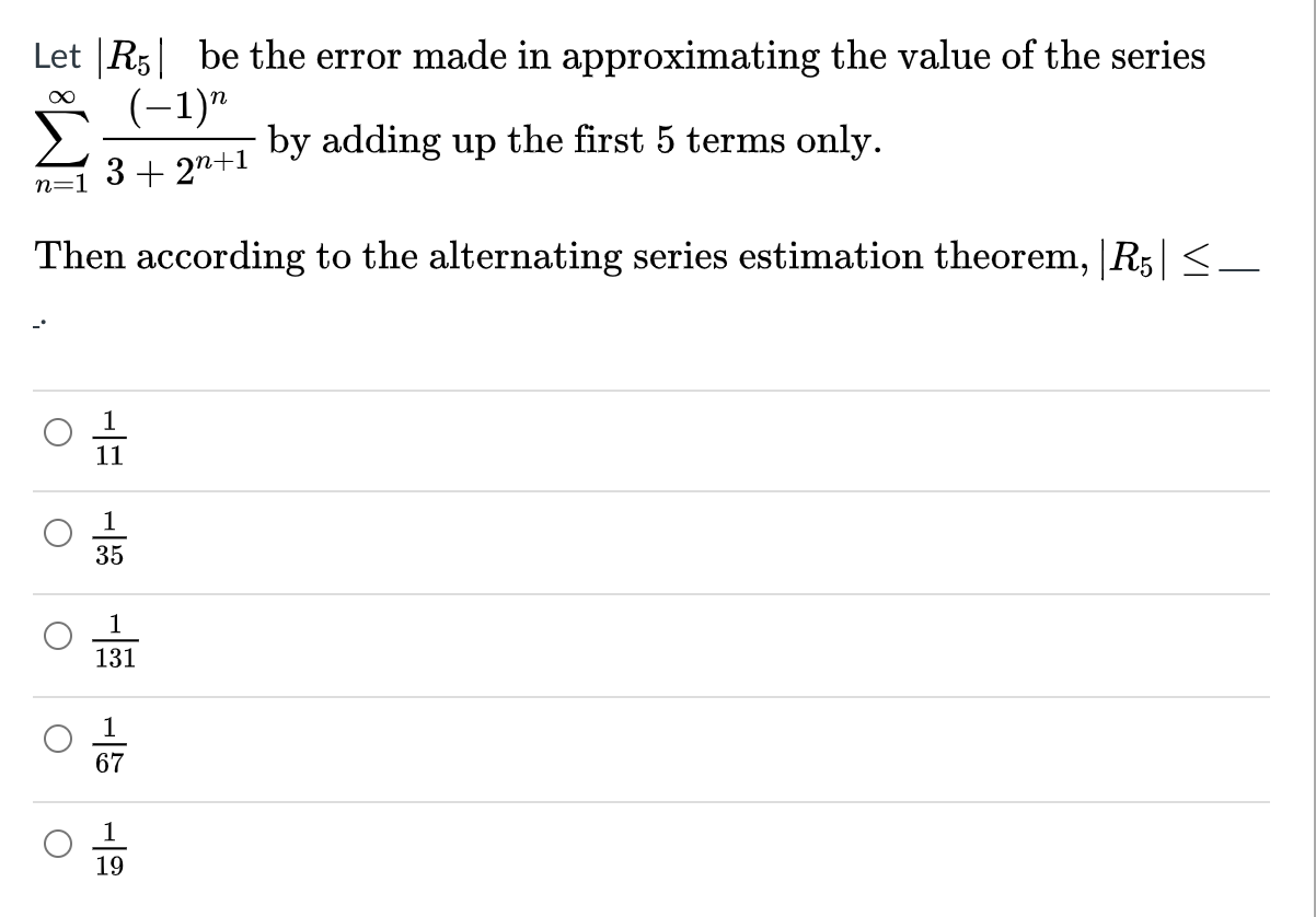 Solved Let |R5| be the error made in approximating the value | Chegg.com
