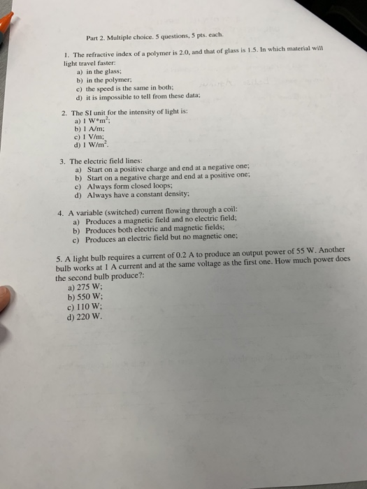 Solved Part 2. Multiple choice. 5 questions, 5 pts. each. 1. | Chegg.com