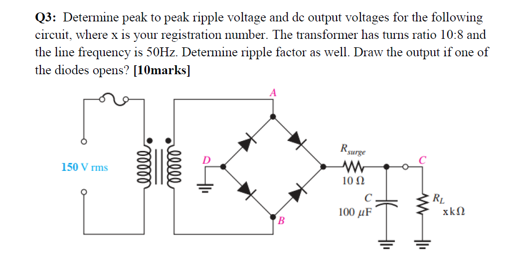 Solved Q3: Determine peak to peak ripple voltage and dc | Chegg.com