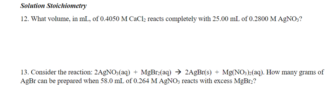 Solved Solution Stoichiometry 12. What volume, in mL, of | Chegg.com