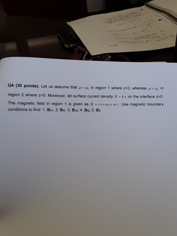 Solved Q4 (30 points). Let us assume that μ,t in region 1 | Chegg.com