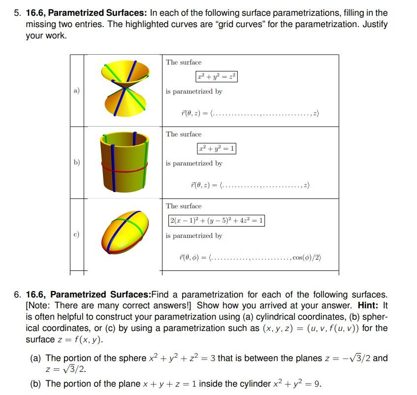 Solved 5. 16.6, Parametrized Surfaces: In each of the | Chegg.com