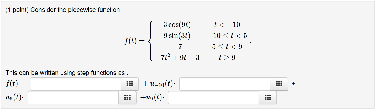 Solved (1 point) Consider the piecewise function f(t) = 3 | Chegg.com
