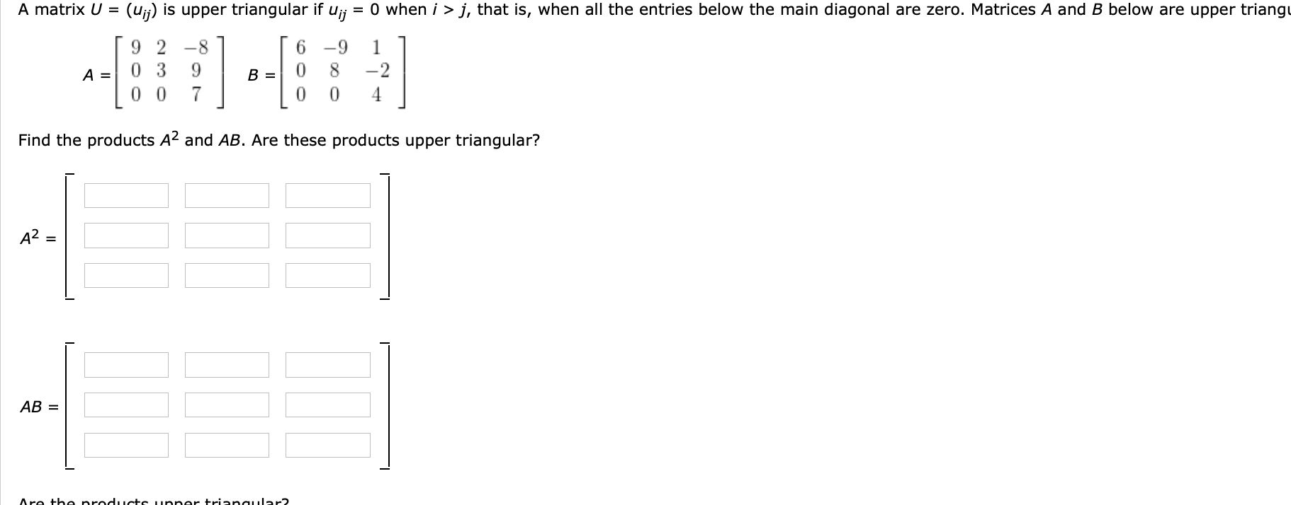Solved A matrix U = (uij) is upper triangular if Ujj = 0 | Chegg.com